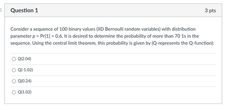 Solved Question 1 3 Pts Consider A Sequence Of 100 Binary