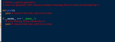 Solved Define A Python Generator That Can Generate All