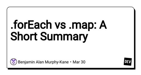 Foreach Vs Map A Short Summary R Devto