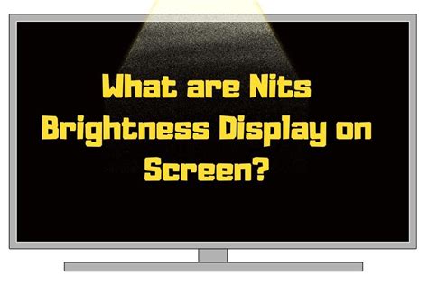 What Are Nits Brightness Display On Screen Artofit