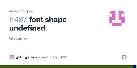 Font Shape Undefined · Issue 487 · Latex3fontspec · Github