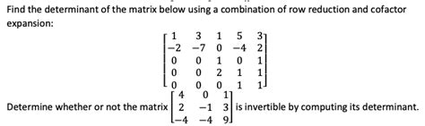 Solved NW Find The Determinant Of The Matrix Below Using A Chegg Com