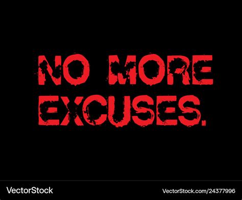 Excuses Quotes