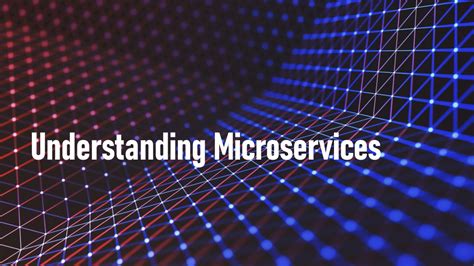 microservices general understanding