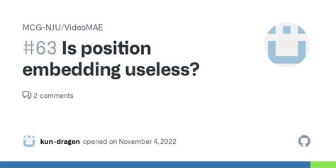 is position embedding useless · issue 63 · mcg nju videomae · github