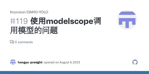 使用modelscope调用模型的问题 · Issue 119 · Tinyvisiondamo Yolo · Github