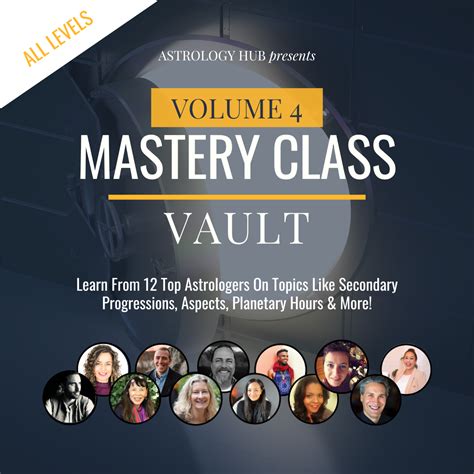 The Mastery Class Vault Volume 4 Astrology Hub Learning Portal