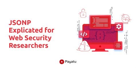 Jsonp Explicated For Web Security Researcher Payatu