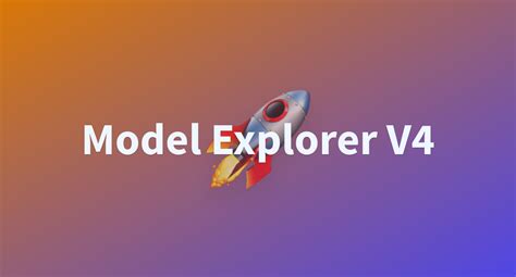 Model Explorer V A Hugging Face Space By Dwb