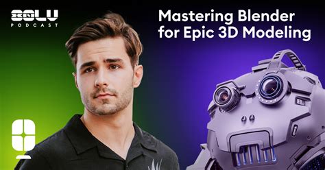 80 Level Podcast Mastering Blender For Epic 3d Modeling