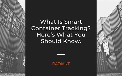 Smart Container Smart Container Tracking Radiant