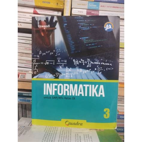 Jual Buku Informatika Kelas 9 Ix 3 Smp Mts Quadra Shopee Indonesia