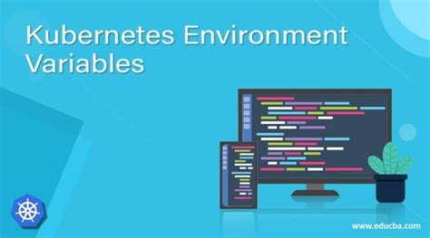 Kubernetes Environment Variables Explanation And Examples