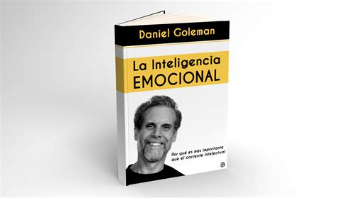 La Inteligencia Emocional Daniel Goleman Rodrigo Maldonado Ho