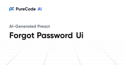 build great preact forgot password ui components faster using ai tools