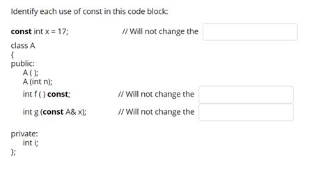 Solved Identify Each Use Of Const In This Code Block Const
