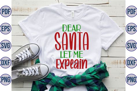 Dear Santa Let Me Explain By Orpitaroy Thehungryjpeg