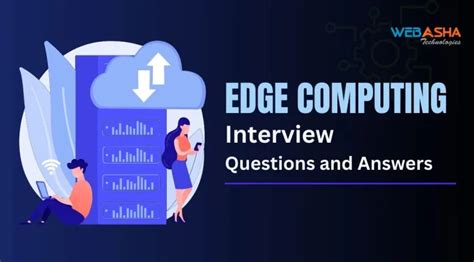 2025 Top 50 Edge Computing Interview Questions And Answers Web
