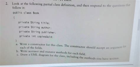 Solved Look At The Following Partial Class Definition Chegg