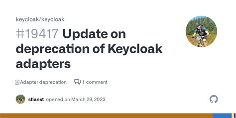 update on deprecation of keycloak adapters · keycloak keycloak
