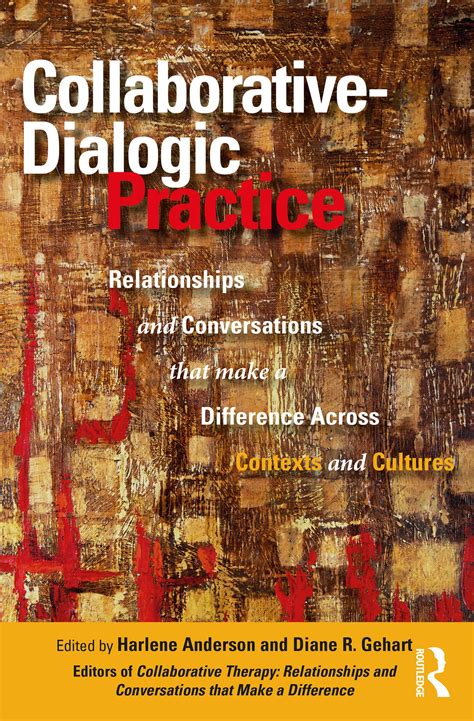 Collaborative Dialogic Practice Relationships And Conversations That