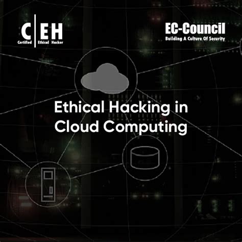 A Complete Guide To Ethical Hacking In Cloud Computing C Eh Ec Council