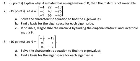 Solved 5 Points Explain Why If A Matrix Has An Eigenva