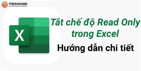 Bỏ Túi 3 Cách Khắc Phục Lỗi Excel Protected View Laptop Minh Khoa