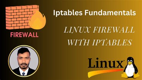 04 Iptables Fundamentals Linux Firewall With Iptables Youtube