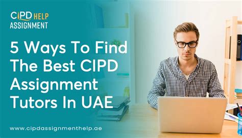 5 Ways To Find The Best Cipd Assignment Tutors In Uae