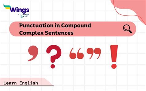 Punctuation In Compound Complex Sentences Practice Exercises