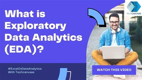 What Is Exploratory Data Analysis Eda Techcanvass Anthony Mok