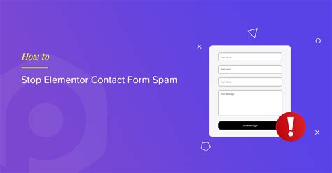 How To Stop Elementor Contact Form Spam [easy Guide]