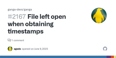 File Left Open When Obtaining Timestamps · Issue 2167 · Ganga Devsganga · Github
