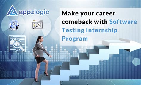 make your career comeback with software testing internship program by appzlogic medium
