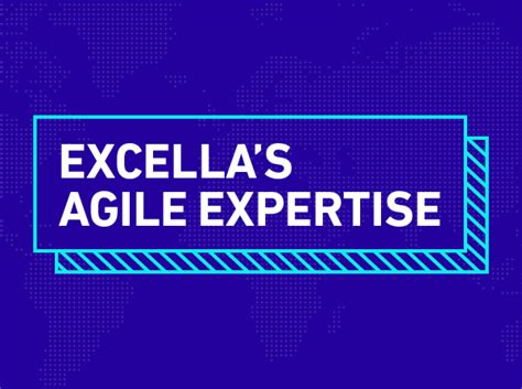 Our Agile Expertise Excella