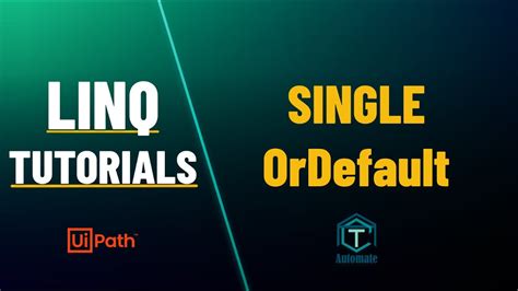 Uipath Single Operator Singleordefault Operator Linq Tutorials Element Operators Youtube