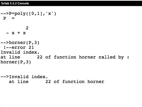 Invalid Index At Line 22 Of Function Horner In Scilab Stack Overflow