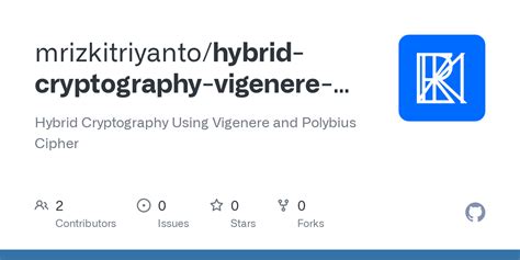 Github Mrizkitriyantohybrid Cryptography Vigenere Polybius Hybrid Cryptography Using