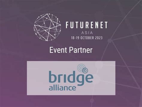 [partner Event] Futurenet Asia 2023 Bridge Alliance