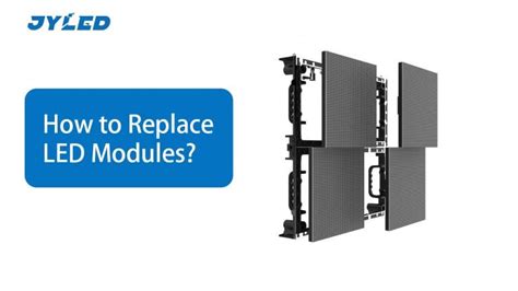 How To Replace Led Modules Jyled