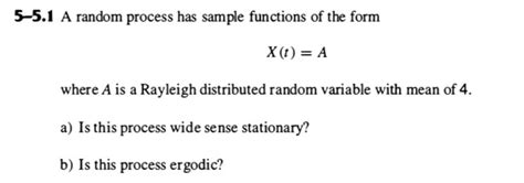 Solved 5 51 A Random Process Has Sample Functions Of The