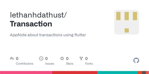 Github Lethanhdathusttransaction Appnote About Transactions Using Flutter