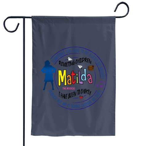 Matilda Garden Flags Broadway Musical Garden Flags Sold By Alex