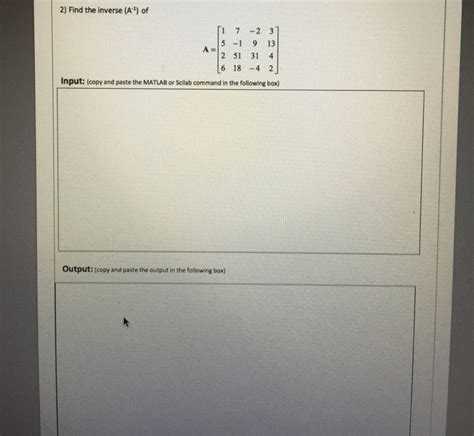 Solved Find The Inverse A 1 Of A 1 7 2 3 5 1 9 13