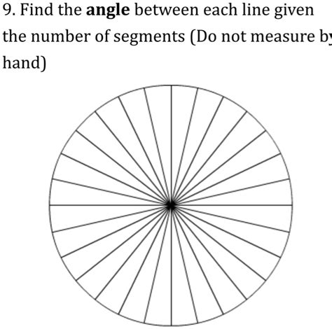 SOLVED 9 Find The Angle Between Each Line Given The Number Of Segments Do Not Measure B Hand