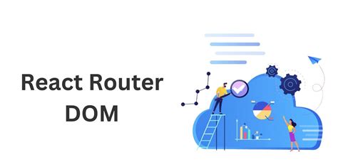 Mastering React Router Dom Your Guide To Building Slick Single Page Apps By Vishal Yadav