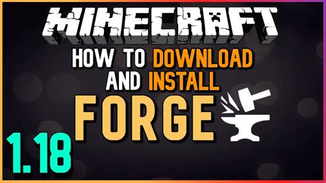 How To Download And Install Minecraft Forge 1 18 Youtube
