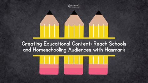 Creating Educational Content Reach Schools And Homeschooling Audiences With Hasmark