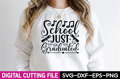 School Just Graduated Svg Graphic By Craftstore · Creative Fabrica